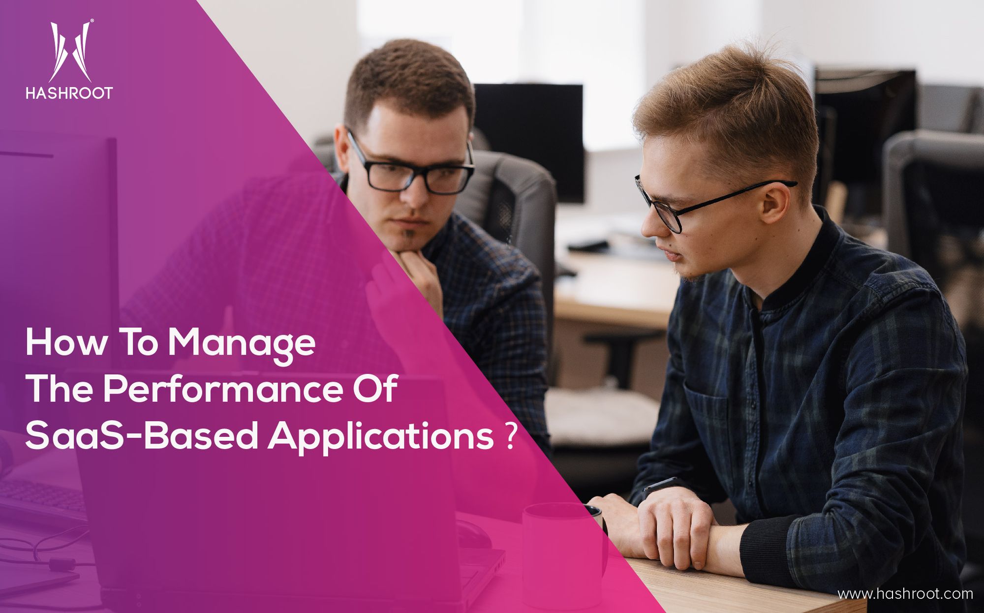 How To Manage The Performance Of SaaS-Based Applications?