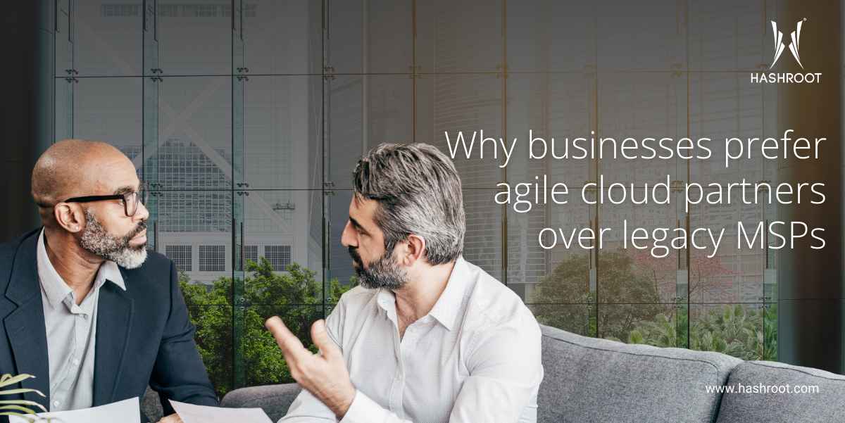 Learn Why Businesses Switch to Agile Cloud MSPs | HashRoot